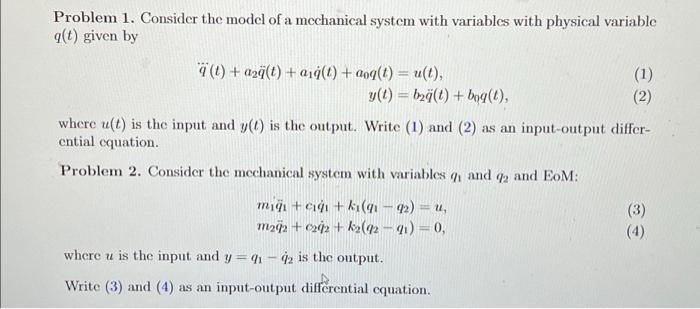 Solved Problem 1. Consider the model of a mechanical system | Chegg.com