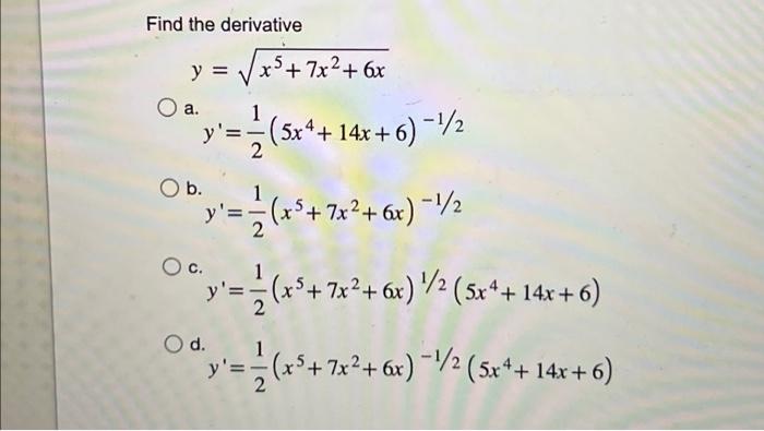 Solved Find the derivative y=(x−4+x−2+4)ln(x2+5) a. | Chegg.com