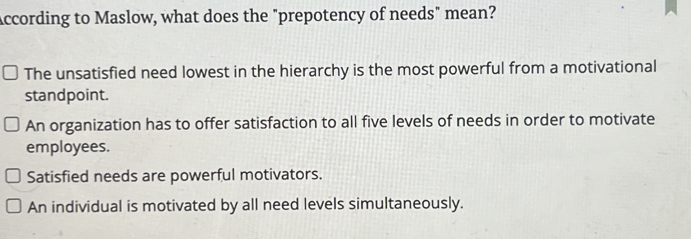 Solved ccording to Maslow, what does the "prepotency of | Chegg.com