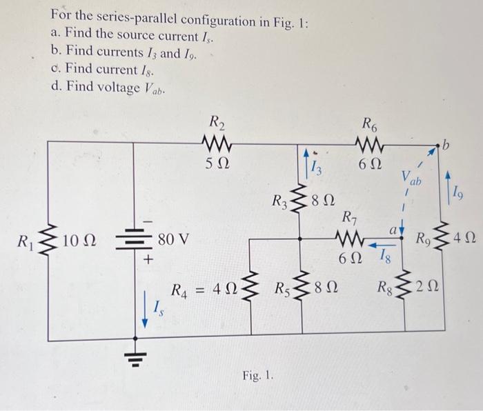 Solved For The Series Parallel Configuration In Fig 1 A