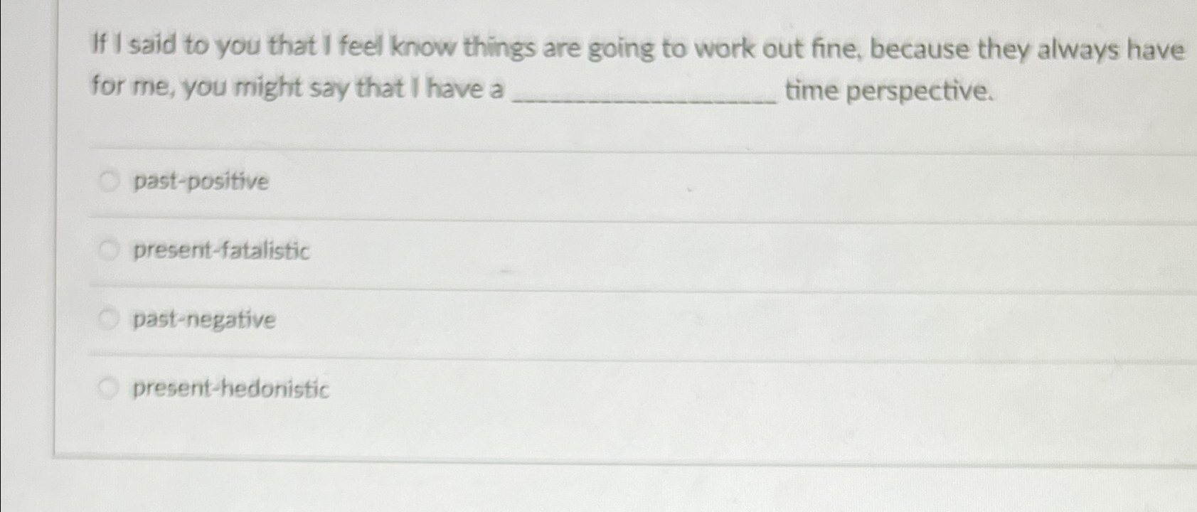 Solved If I said to you that I feel know things are going to | Chegg.com