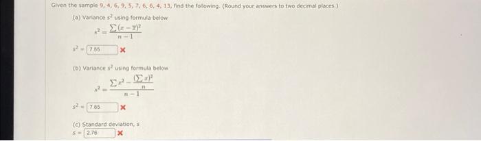 Solved s2=n−1∑(x−xx)2s2= (b) Variance s2 using formula below | Chegg.com