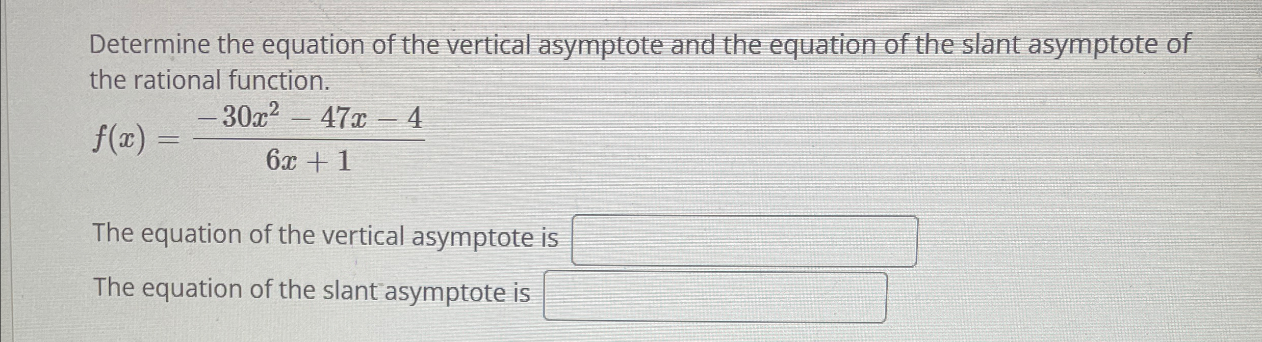 Solved Determine the equation of the vertical asymptote and | Chegg.com