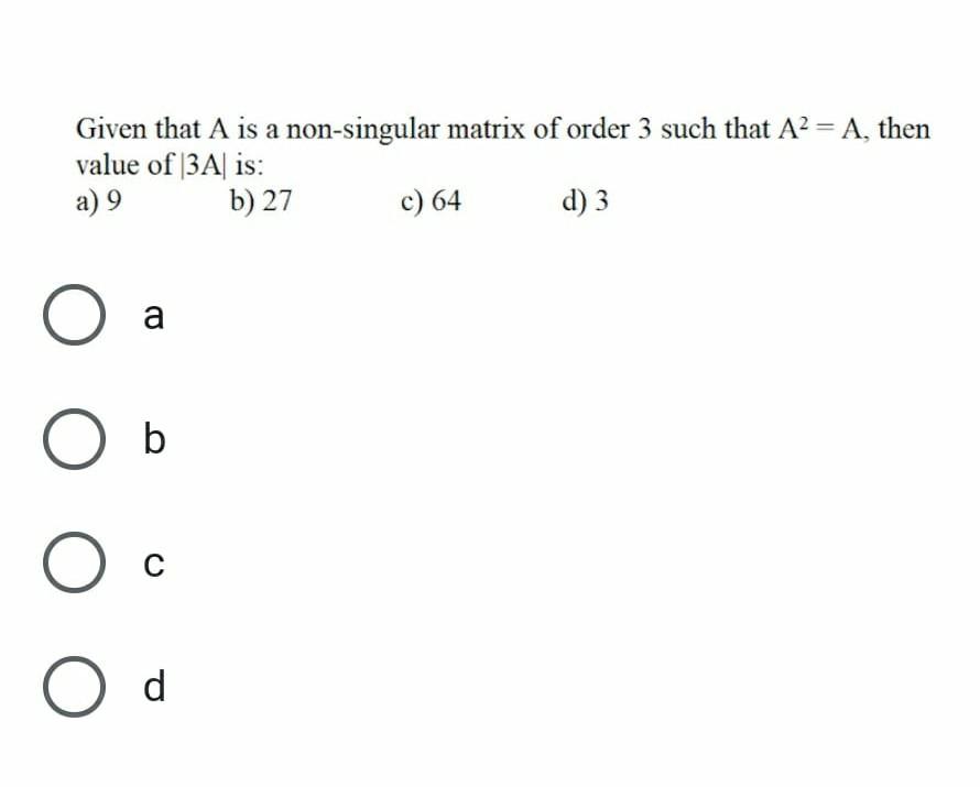Solved Given that Ais a non-singular matrix of order 3 such | Chegg.com