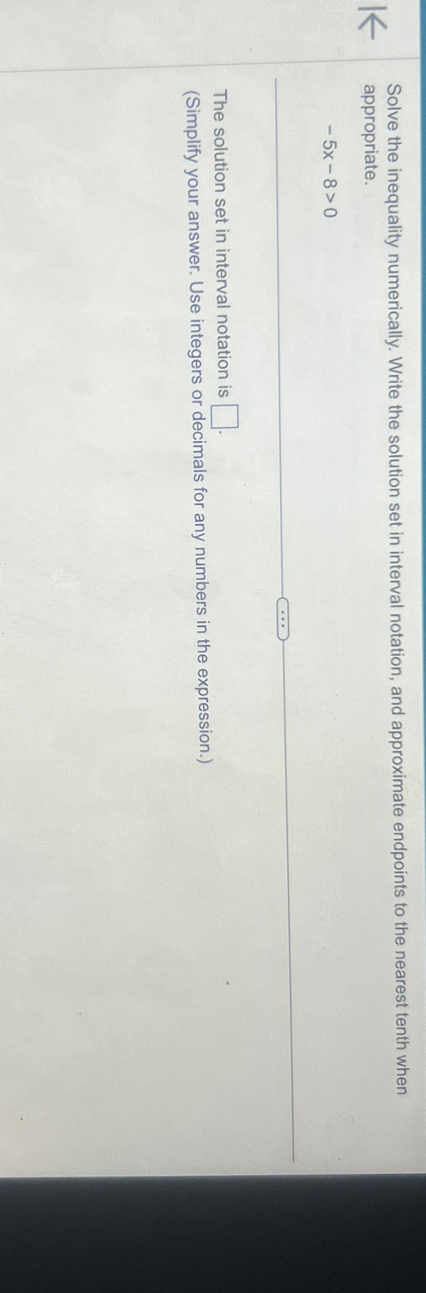 Solved Solve the inequality numerically. Write the solution | Chegg.com
