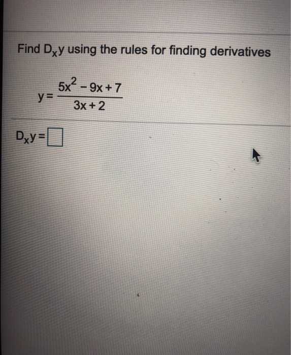 Solved Find Dxy using the rules for finding derivatives ya | Chegg.com