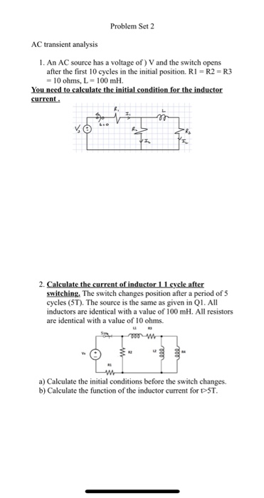 Problem Set 2 AC transient analysis 1. An AC source | Chegg.com