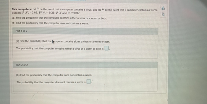 Solved Sick computers: Let V be the event that a computer | Chegg.com