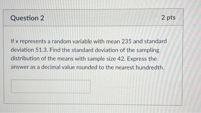 Solved If × represents a random variable with mean 235 and | Chegg.com