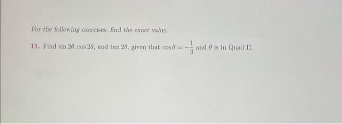 Solved For the following exercises, find the exact value. | Chegg.com
