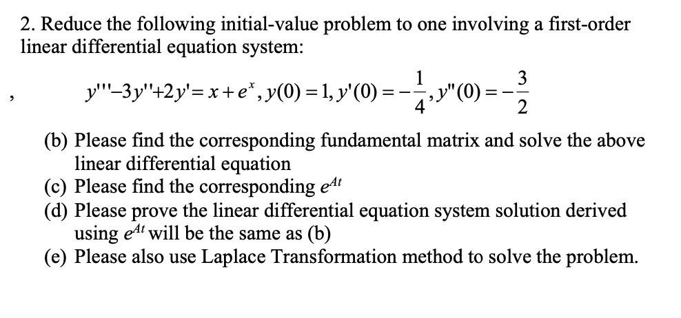 Solved 2. Reduce the following initial-value problem to one | Chegg.com
