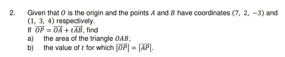 Solved Given that O ﻿is the origin and the points A and B | Chegg.com