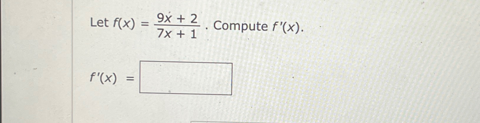 Solved Let f(x)=9x+27x+1. ﻿Compute f'(x)f'(x)= | Chegg.com