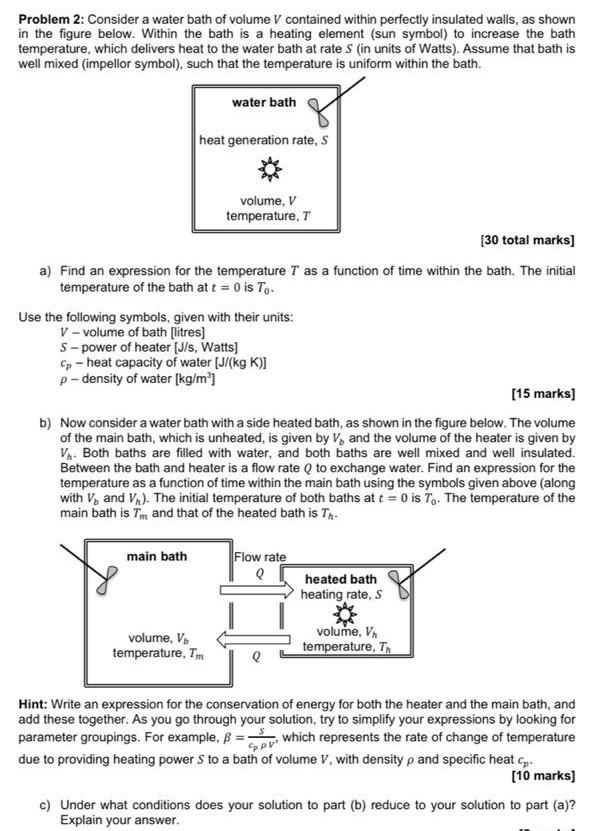 Solved Problem 2: Consider a water bath of volume V | Chegg.com