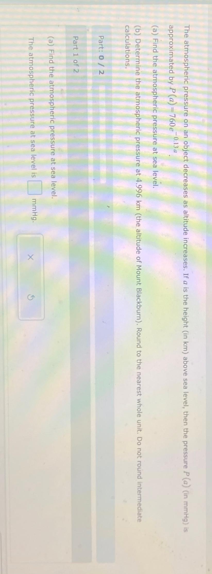 Solved The atmospheric pressure on an object decreases as | Chegg.com
