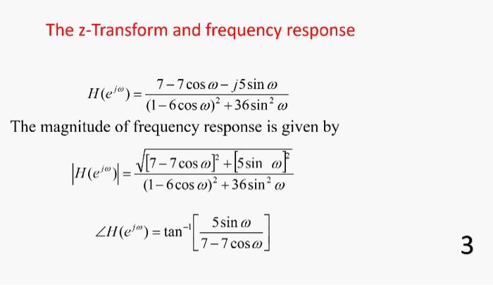 Solved The Z-Transform and frequency response To obtain the | Chegg.com