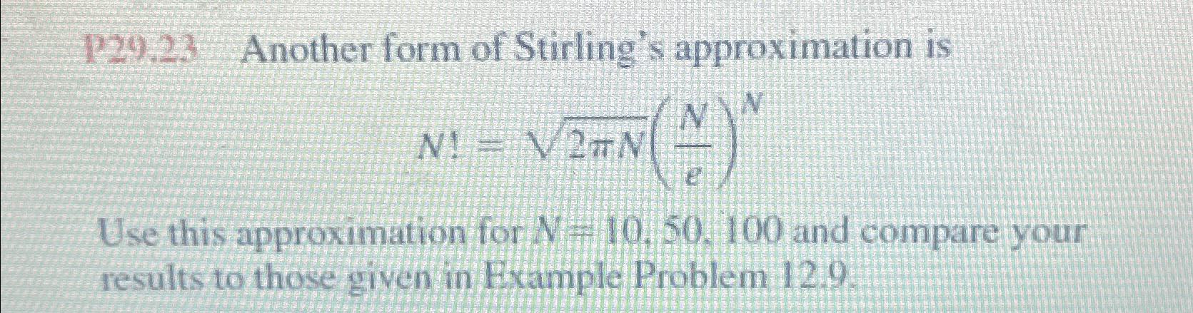 Solved P29.23 ﻿Another form of Stirling's approximation | Chegg.com