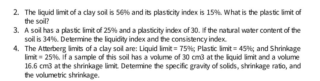 Solved 2. The liquid limit of a clay soil is 56% and its | Chegg.com