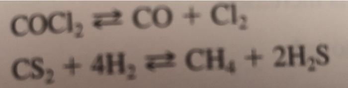 Solved COCI, 2 CO + CI, CS, + 4H, = CH. + 2H,S | Chegg.com