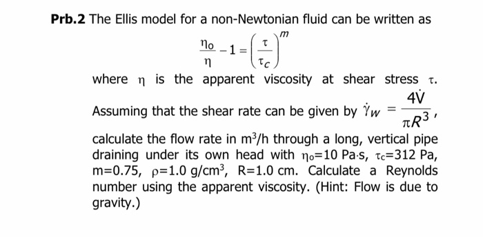 Solved Prb.2 The Ellis model for a non-Newtonian fluid can | Chegg.com