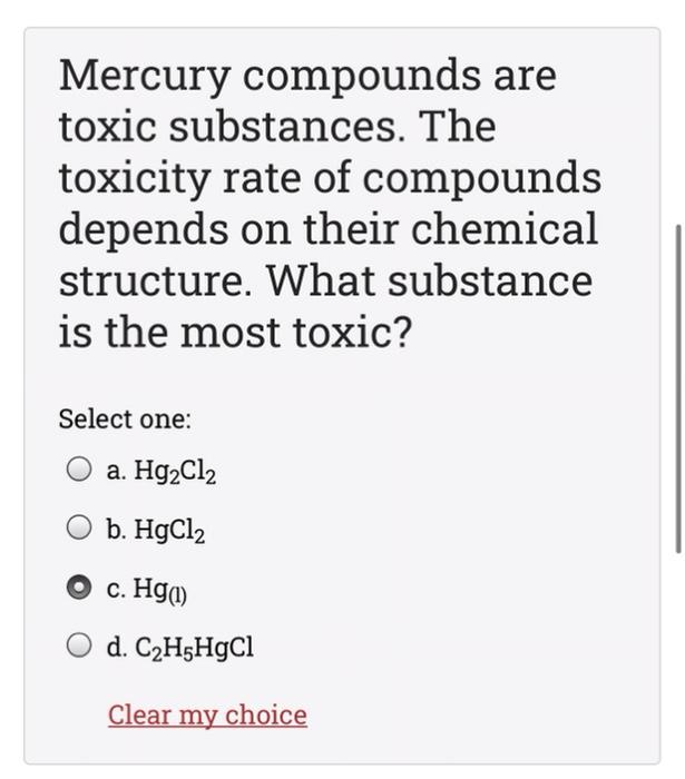 Solved Mercury compounds are toxic substances. The toxicity | Chegg.com