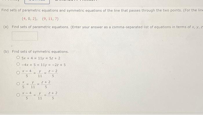 Solved Find sets of parametric equations and symmetric | Chegg.com