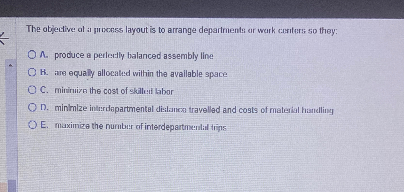 Solved The objective of a process layout is to arrange | Chegg.com