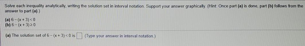 Solved Solve each inequality analytically, writing the | Chegg.com
