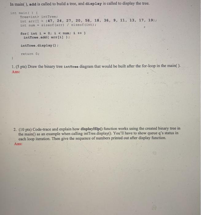 Solved Q4. Binary tree and code-tracing (15 pts) Given | Chegg.com