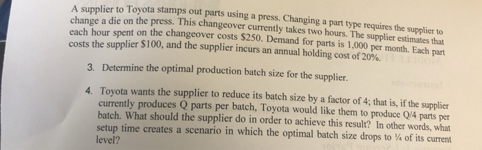 Solved A supplier to Toyota stamps out parts using a press, | Chegg.com