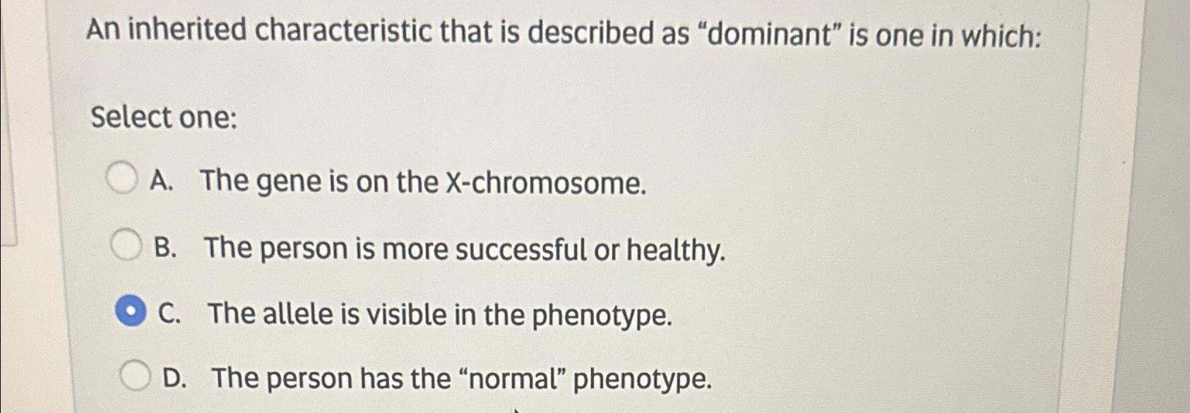 Solved An inherited characteristic that is described as | Chegg.com