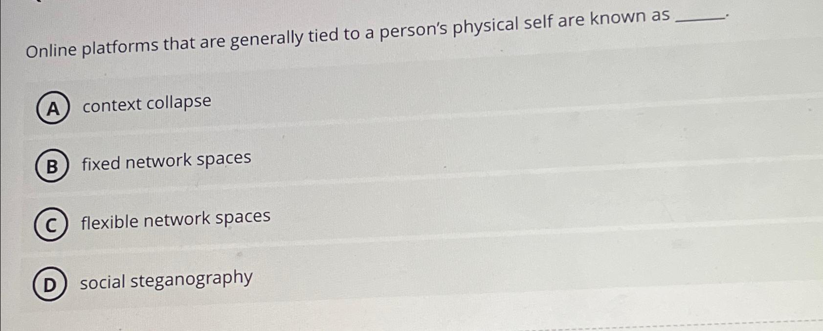 Solved Online platforms that are generally tied to a | Chegg.com