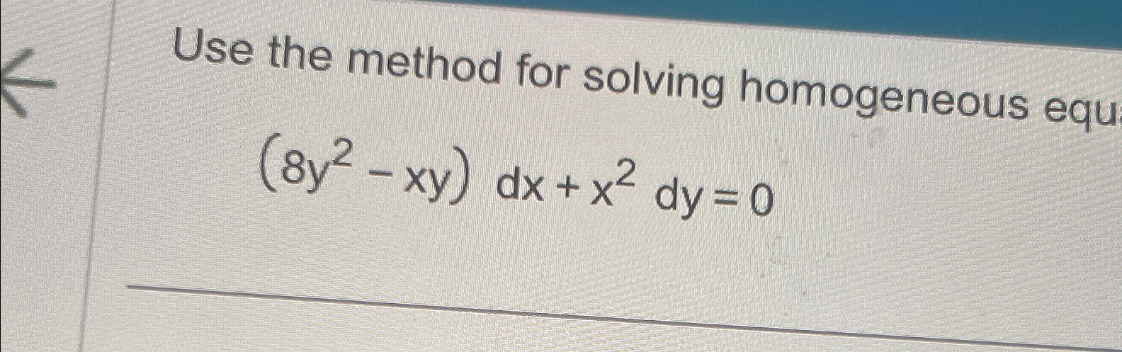 Solved Use the method for solving homogeneous | Chegg.com