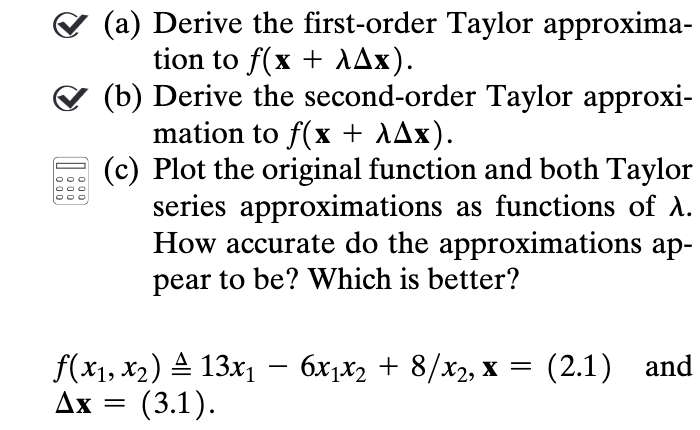 Solved (a) ﻿Derive the first-order Taylor approxima-tion to | Chegg.com