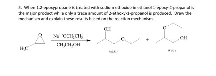 Solved 5. When 1,2-epoxypropane is treated with sodium | Chegg.com