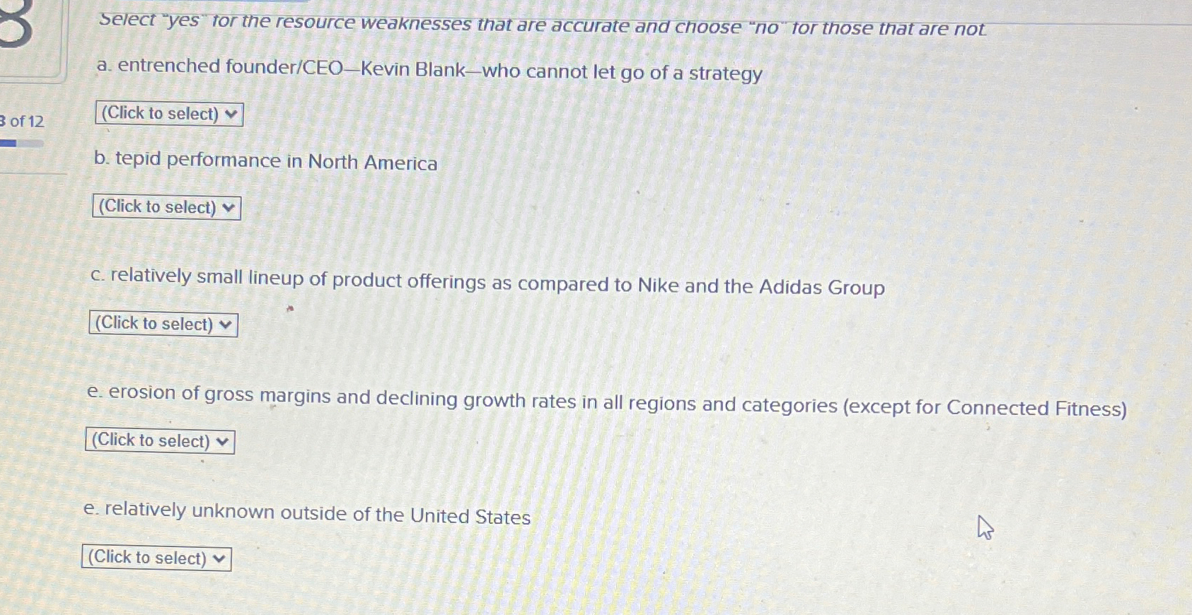 Solved Select "yes for the resource weaknesses that are | Chegg.com
