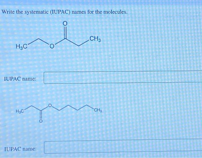Solved Write the systematic (IUPAC) names for the molecules. | Chegg.com