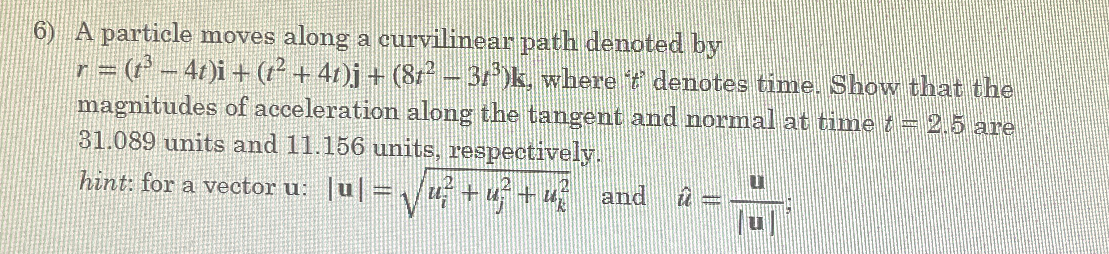 Solved A particle moves along a curvilinear path denoted by | Chegg.com