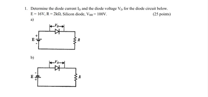 Solved 1. Determine the diode current Ip and the diode | Chegg.com