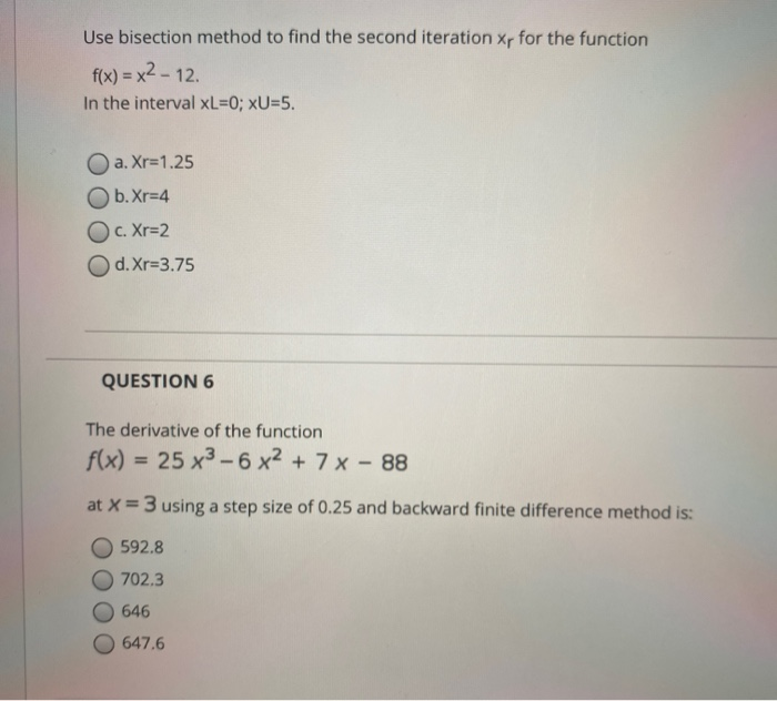 Solved Use bisection method to find the second iteration Xr | Chegg.com