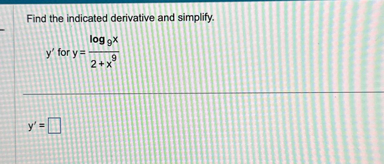 Solved Find the indicated derivative and simplify.y' ﻿for | Chegg.com