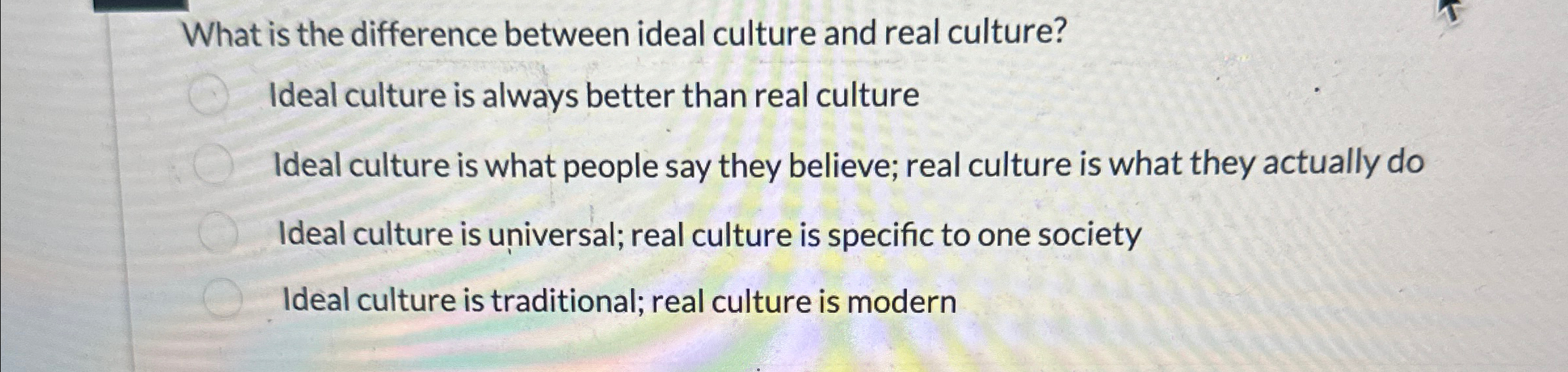 Solved What is the difference between ideal culture and real | Chegg.com