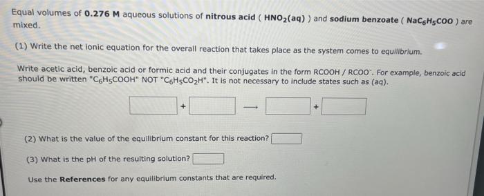 Solved Equal volumes of 0.276M aqueous solutions of nitrous | Chegg.com