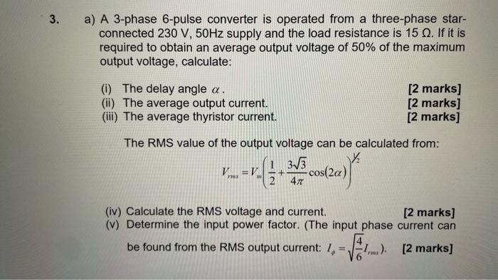 Solved a) A 3-phase 6-pulse converter is operated from a | Chegg.com