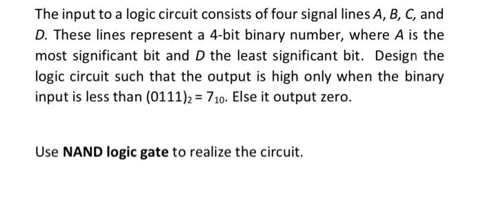 Solved The input to a logic circuit consists of four signal | Chegg.com