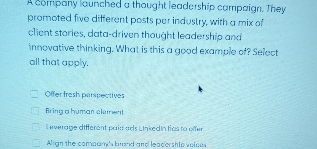 Solved A company launched a thought leadership campaign. | Chegg.com