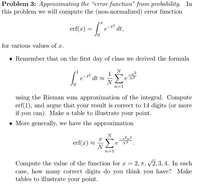 Solved Problem 3: Approximating the "error function" from | Chegg.com