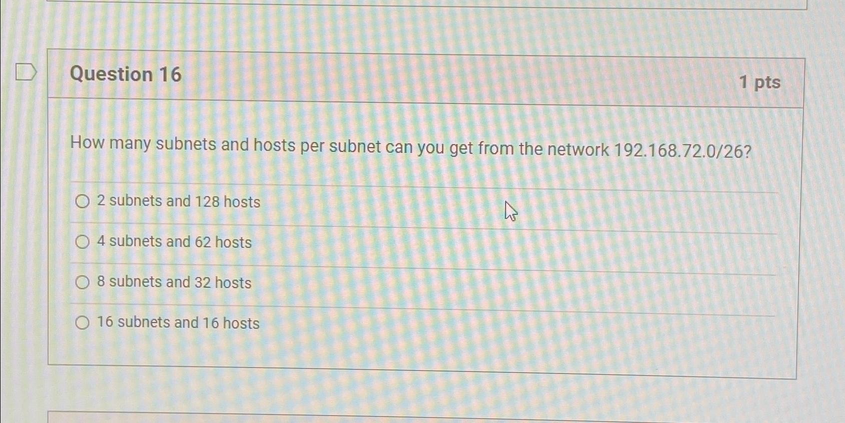 Solved Question 161 ptsHow many subnets and hosts per | Chegg.com Solved Question 161 ptsHow many subnets and hosts per | Chegg.com
