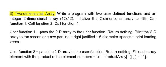 Solved 3) Two-dimensional Array: Write a program with two | Chegg.com