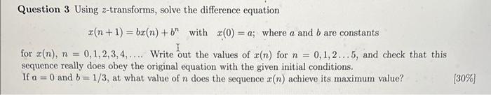 Solved Question 3 Using z-transforms, solve the difference | Chegg.com